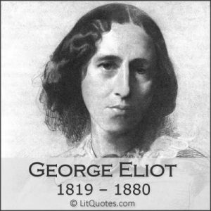 George Eliot (1819-1880) | LitQuotes Blog